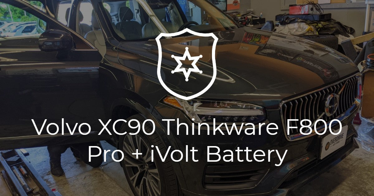 Volvo XC90 Thinkware F800 Pro + iVolt Battery Install – Overdrive Auto ...