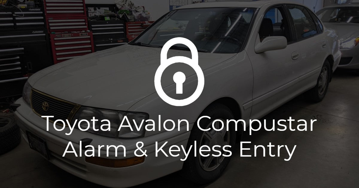 Toyota Avalon (XX10) Compustar Alarm and Keyless Entry – Overdrive Auto ...
