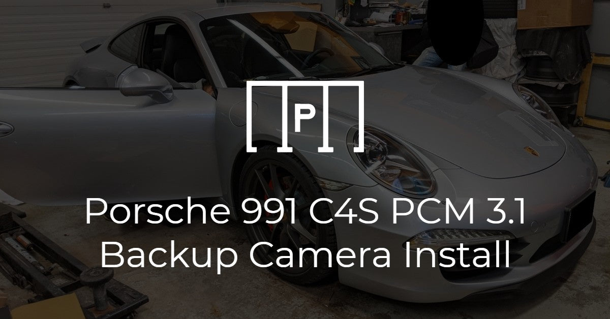 Porsche 991 PCM3.1 Factory Style Backup Camera Install – Overdrive Auto ...