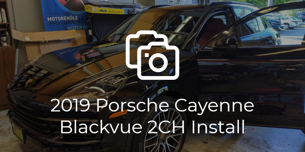 2020 Porsche Cayenne Blackvue Dash Cam Install – Overdrive Auto Tuning