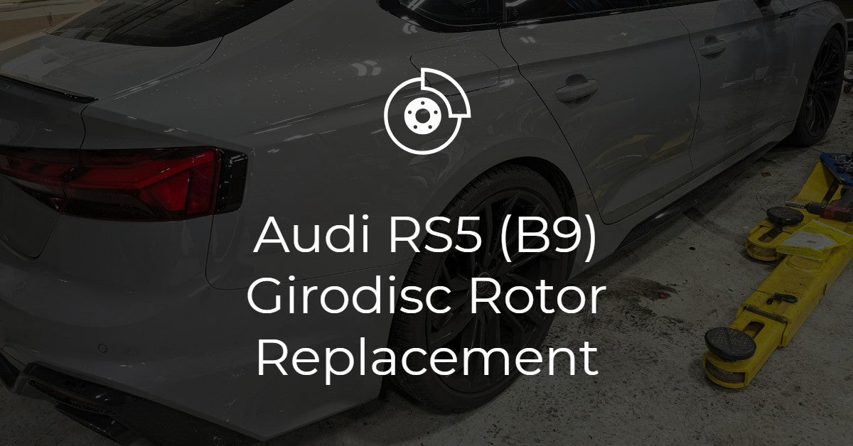Audi RS5 (B9) Rotor Replace w/ Girodisc – Overdrive Auto Tuning