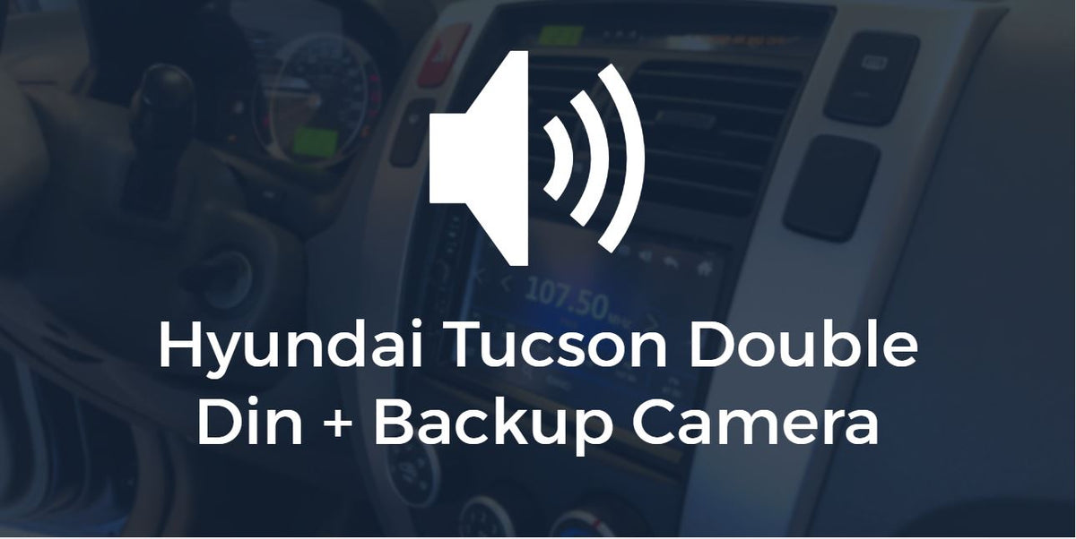 Hyundai Tucson Double Din + Backup Cam – Overdrive Auto Tuning