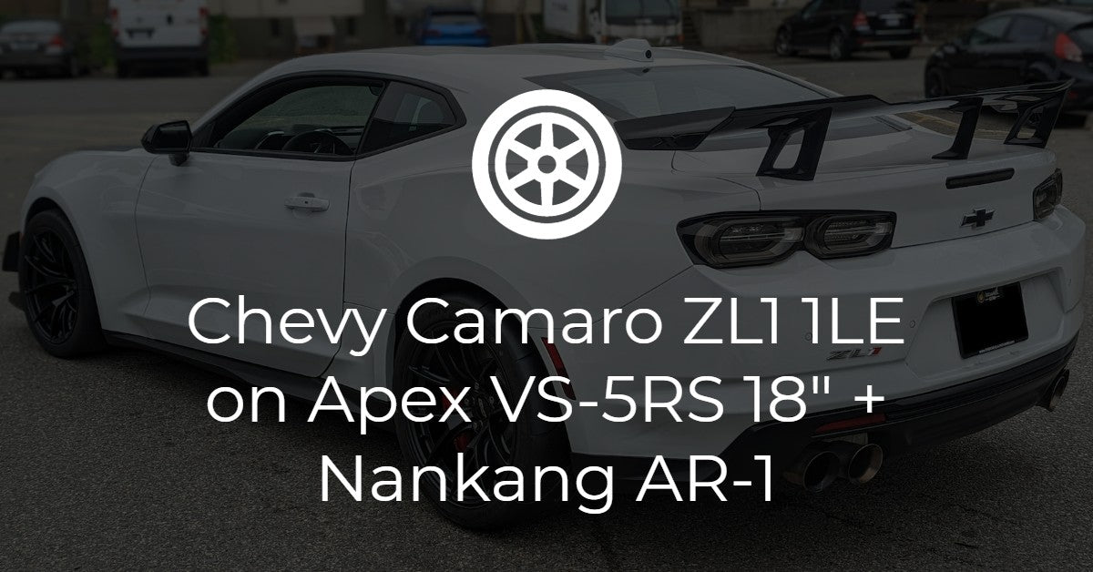 Chevy Camaro ZL1 1LE on Apex VS-5RS 18" + Nankang AR-1 – Overdrive Auto ...